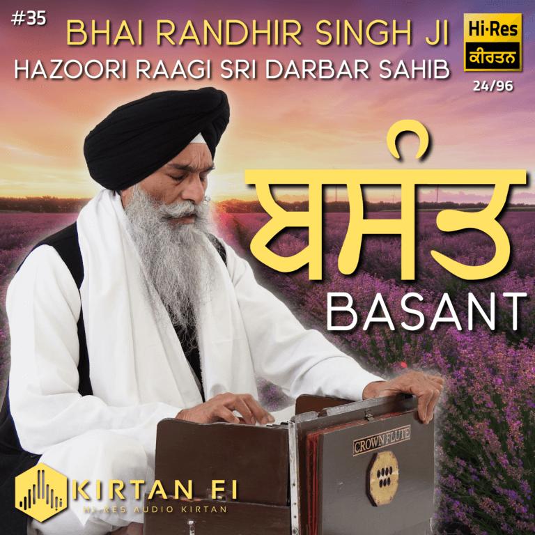 #35 - Basant - Bhai Randhir Singh Ji Hazoori Raagi Archives - Kirtan Fi