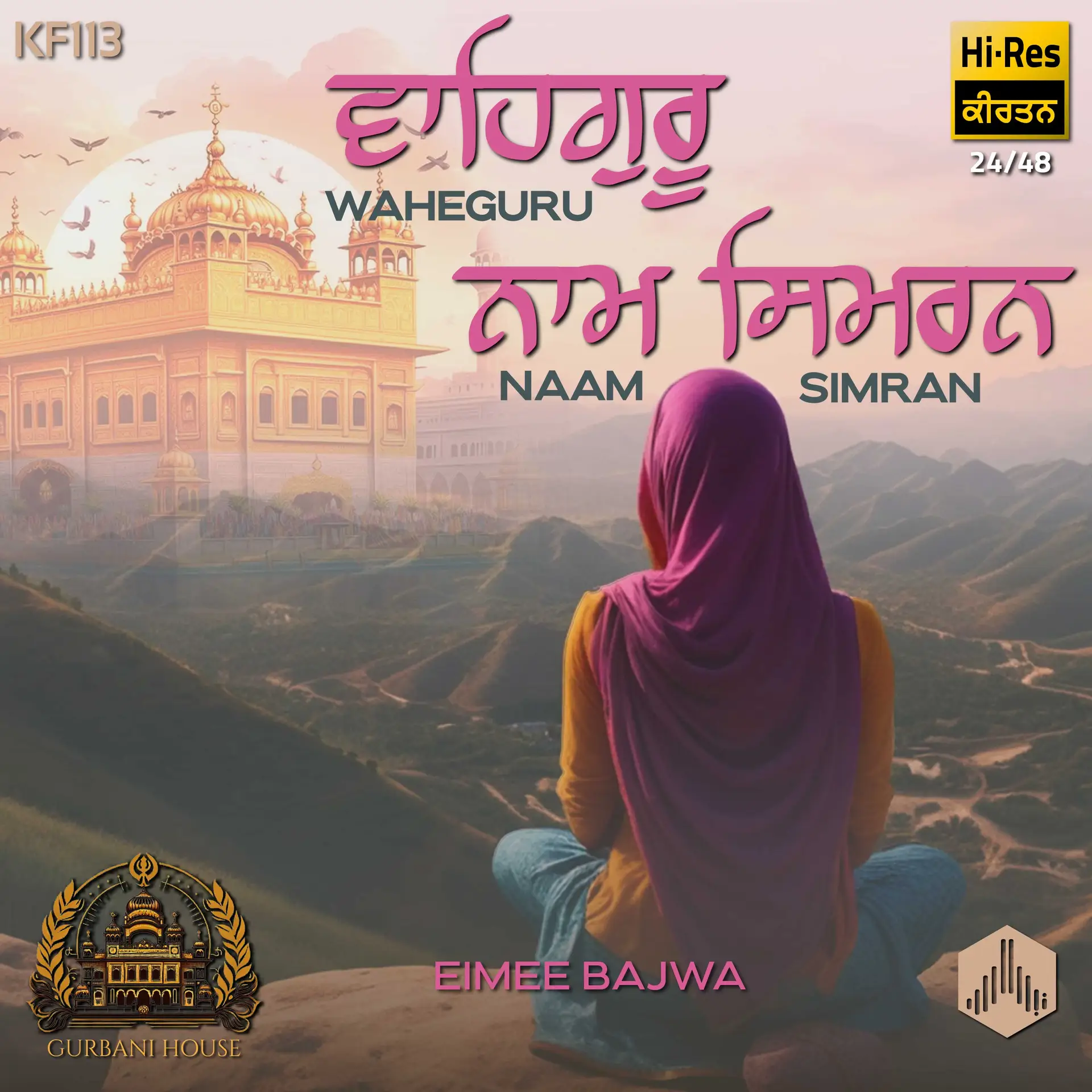 Waheguru Naam Simran (KF113) - Gurbani House - KIRTAN FI - SIKH MUSIC